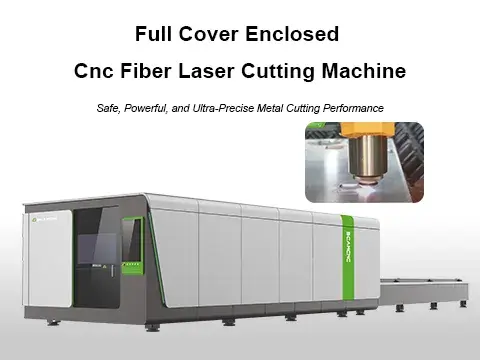 Full Cover Enclosed Cnc Fiber Laser Cutting Machine